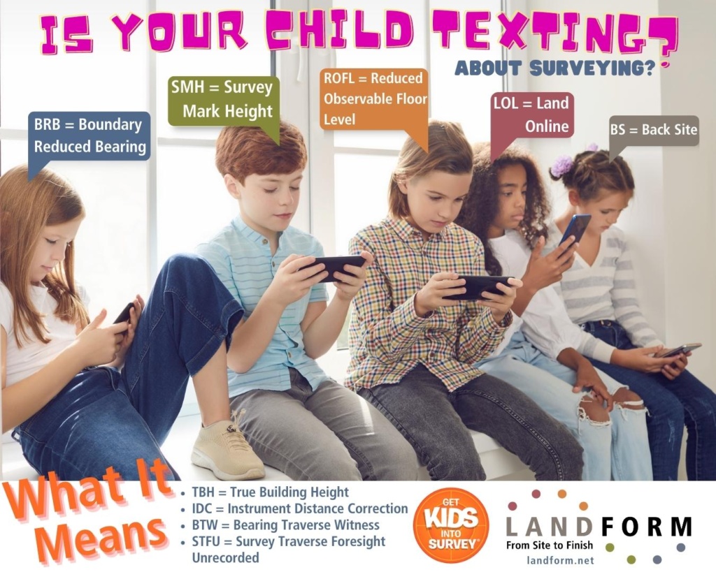 Is Your Child Texting About Land Surveying? - Landform Professional ...